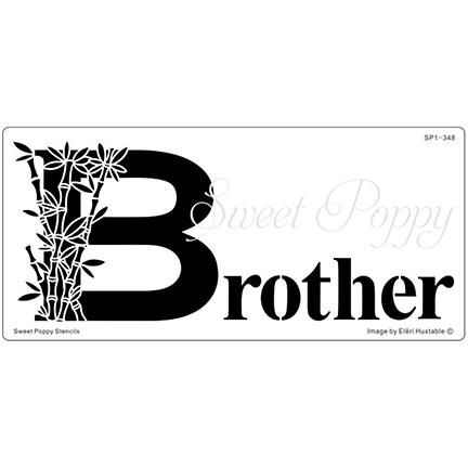 Brother Stencil by Sweet Poppy Stencils – Del Bello's Designs